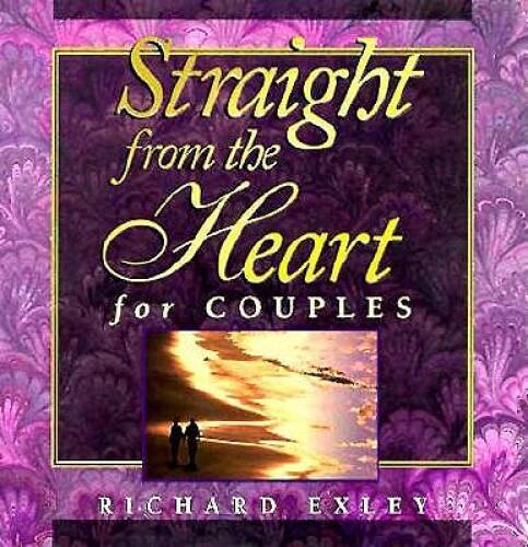 Straight from the Heart for Couples - Hardcover By Exley, Richard ...