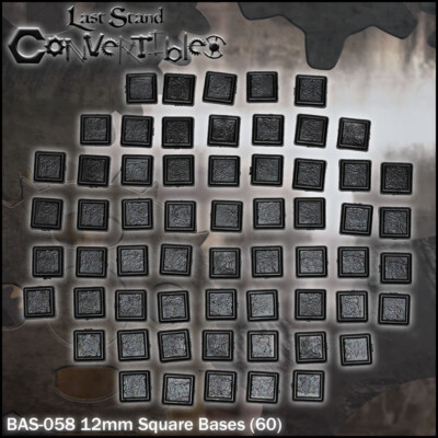 LAST STAND CONVERTIBLES BITS - 60x 12mm TEXTURED SQUARE BASES | eBay