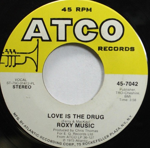 Rock 45 Roxy Music - Love Is The Drug / Both Ends Burning On Atco | eBay
