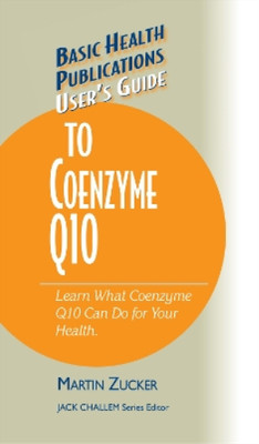Martin Zucker User's Guide to Coenzyme Q10 (Hardback) (UK IMPORT ...