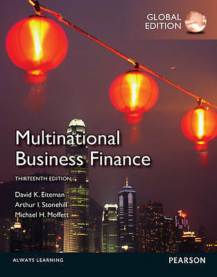 Multinational Business Finance: Global Edition by Michael H. Moffett ...