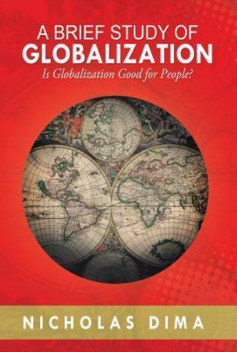 Brief Study of Globalization : Is Globalization Good for People? by ...