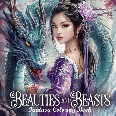 Beauties and Beasts Fantasy Coloring Book: Multi-Cultural Princesses ...