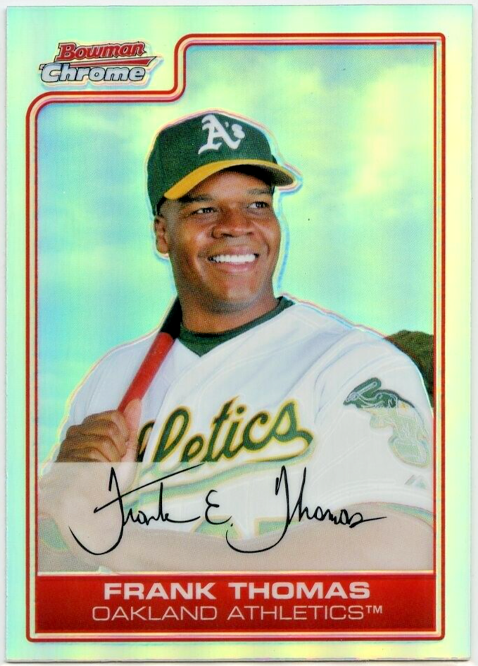 2006 Bowman Chrome Refractor Frank Thomas *OAKLAND A's* | eBay