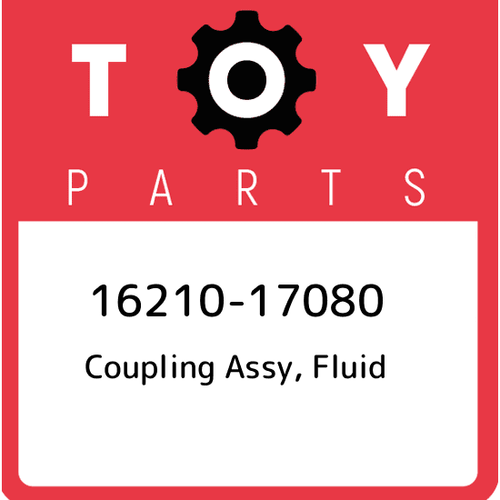 16210-17080 Toyota Coupling assy, fluid 1621017080, New Genuine OEM ...