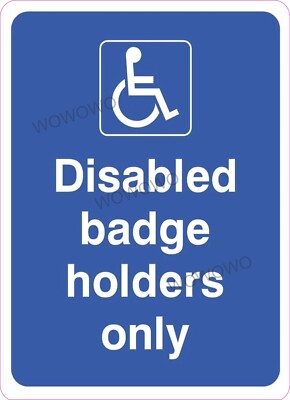 Disabled Badge Holders Only Decal B sticker window car park house pub ...