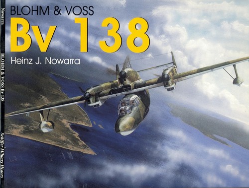 Schiffer Books BLOHM und VOSS Bv-138 Soft Cover Book | eBay