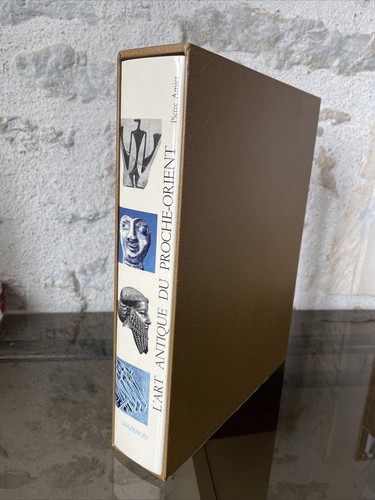 L'ART ANTIQUE DU PROCHE ORIENT - Pierre Amiet - Mazenod 1977 | eBay