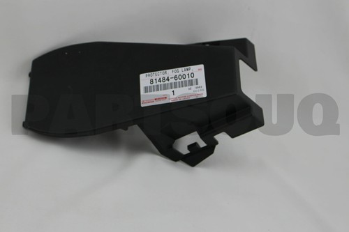 8148460010 Genuine Toyota PROTECTOR, FOG LAMP, LH 81484-60010 | eBay