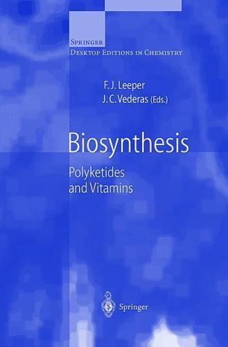 Springer Desktop Editions in Chemistry Ser.: Biosynthesis : Polyketides ...