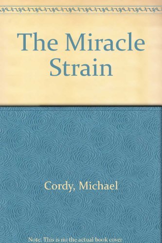 The Miracle Strain By Michael Cordy. 9780593042434 | eBay