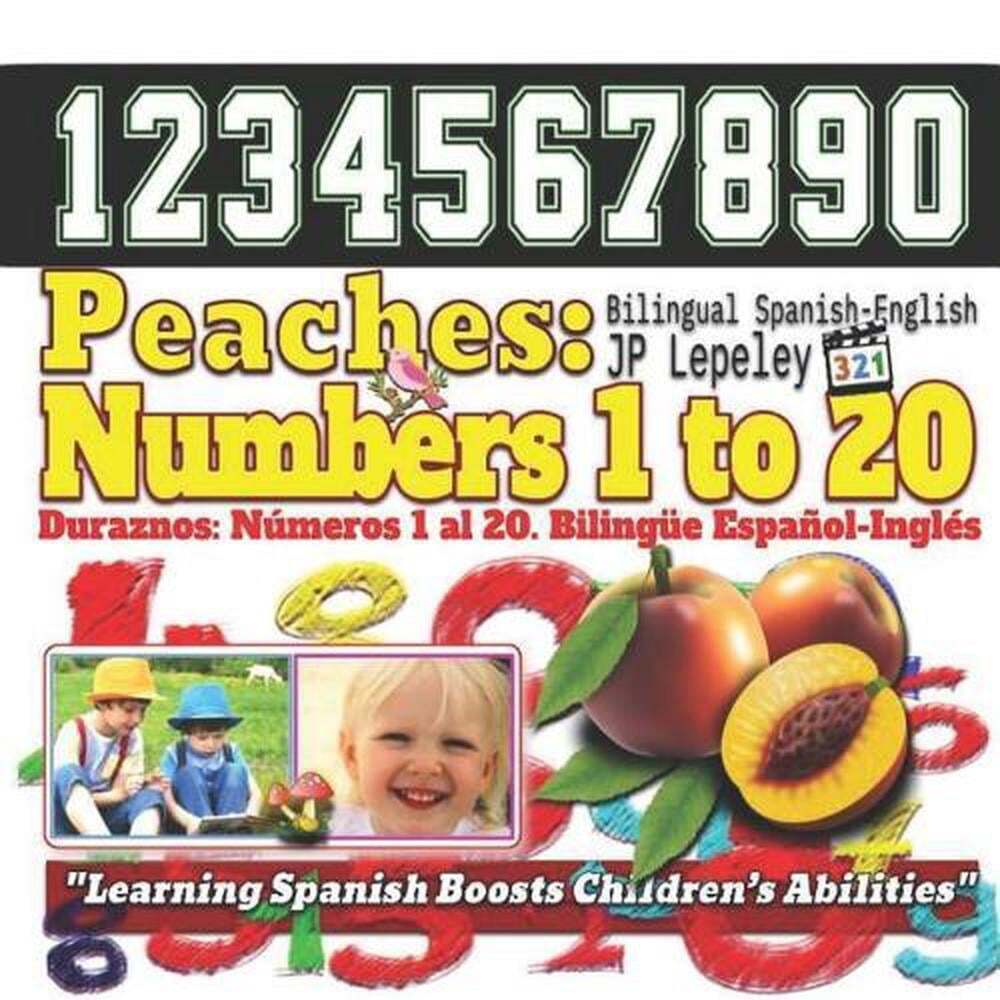 Peaches: Numbers 1 to 20. Bilingual Spanish-English: Duraznos: N?meros ...