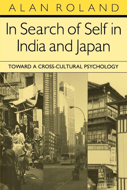 In Search of Self in India and Japan von Alan Roland (1991, Taschenbuch ...