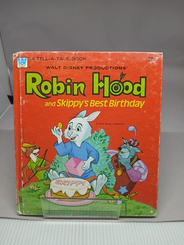 Robin Hood & Skippy's Best Birthday 1973 Whitman Tell A Tale Book Walt ...