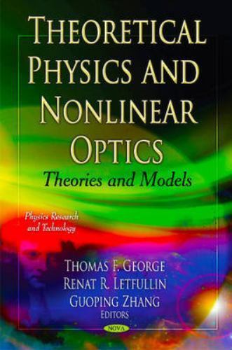 Theoretical Physics & Nonlinear Optics: Theories & Models by Nova ...