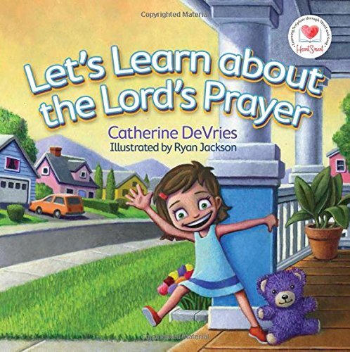 Let's Learn about the Lord's Prayer (Heartsma... by Catherine DeVries ...