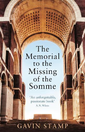 Gavin Stamp The Memorial to the Missing of the Somme (Poche) | eBay