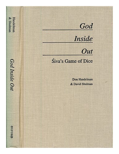 HANDELMAN, DON God inside out : iva's Game of Dice / Don Handelman and ...