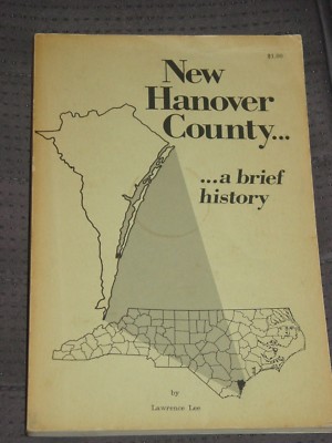 New Hanover County, North Carolina: Brief History Colonial Period ...
