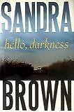 HELLO, DARKNESS By Sandra Brown - Hardcover *Excellent Condition ...