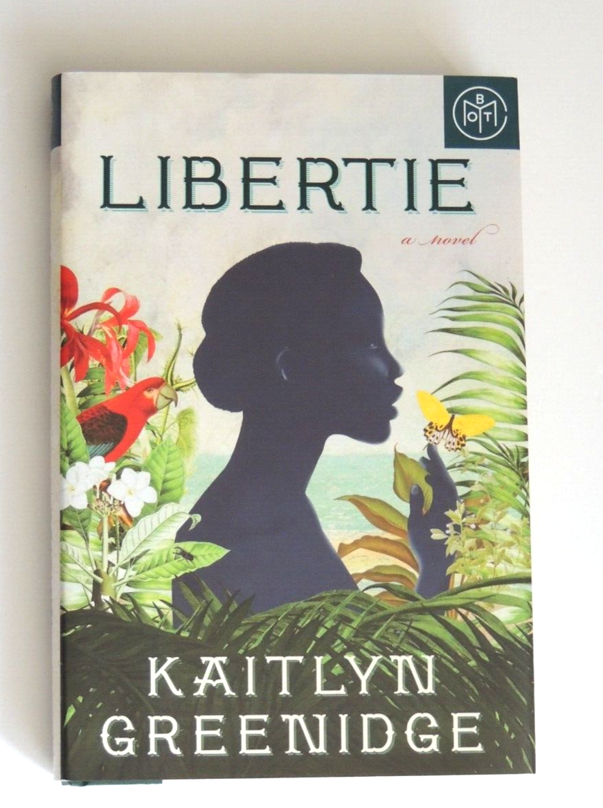 Libertie: A Novel - Hardcover By Greenidge, Kaitlyn 9781616207014| eBay
