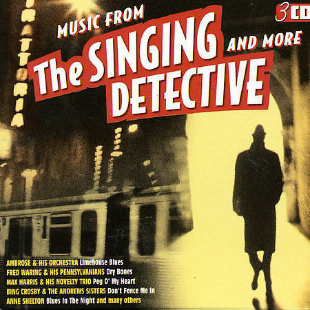 The Singing Detective: Music from the Singing Detective & More by ...