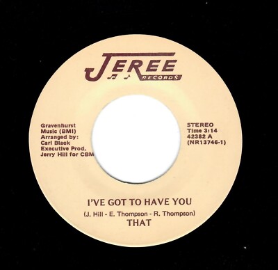 MODERN SOUL-THAT-I'VE GOT TO HAVE YOU/ALL I NEED-JEREE 42382 | eBay
