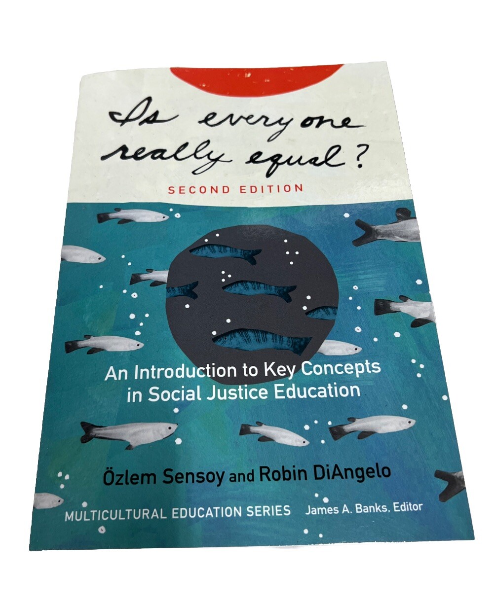 Is Everyone Really Equal? An Introduction to Key Concepts in Social Justice Book 9780807758618| eBay