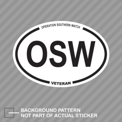 Operation Southern Watch Veteran OSW Oval Sticker Decal army usmc usaf ...