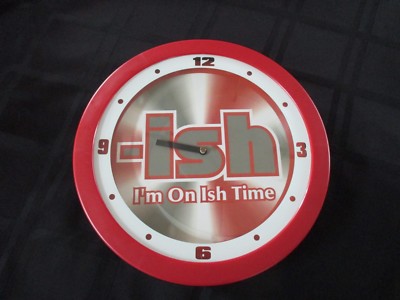 I'm on ISH TIME wall clock | eBay