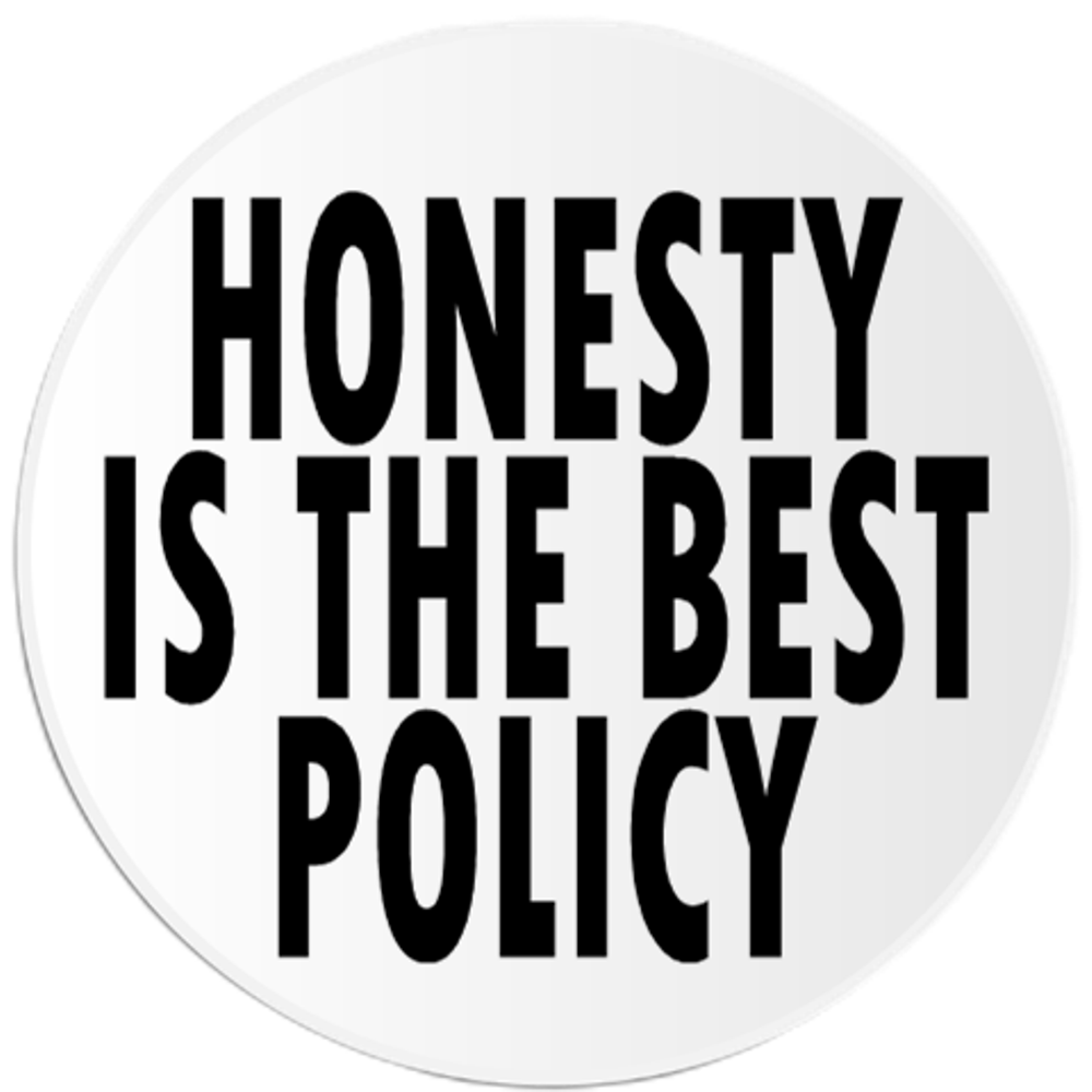Honesty Is The Best Policy - 3 Inch Circle Sticker 3" x 3" | eBay