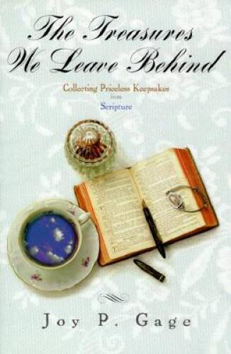 The Treasures We Leave Behind - Hardcover By Gage, Joy P - GOOD ...