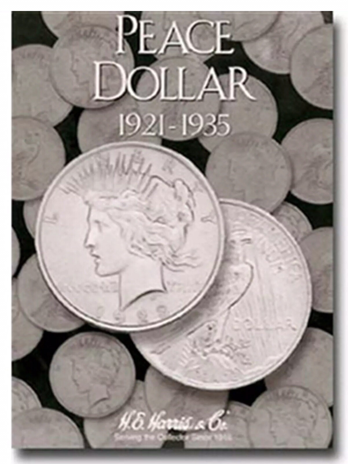 H.E. HARRIS Coin Folder Peace Type Dollar $1 1921 - 1935 Album 2709 | eBay
