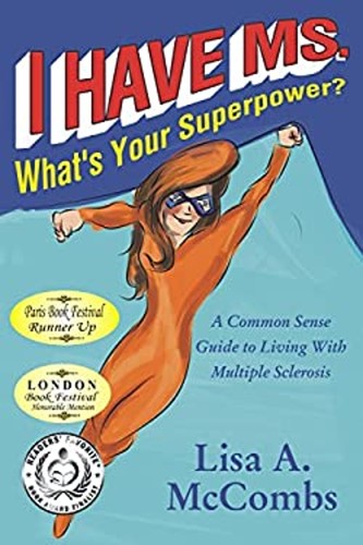 I Have MS. What's Your Super Power? Lisa A. McCombs | eBay