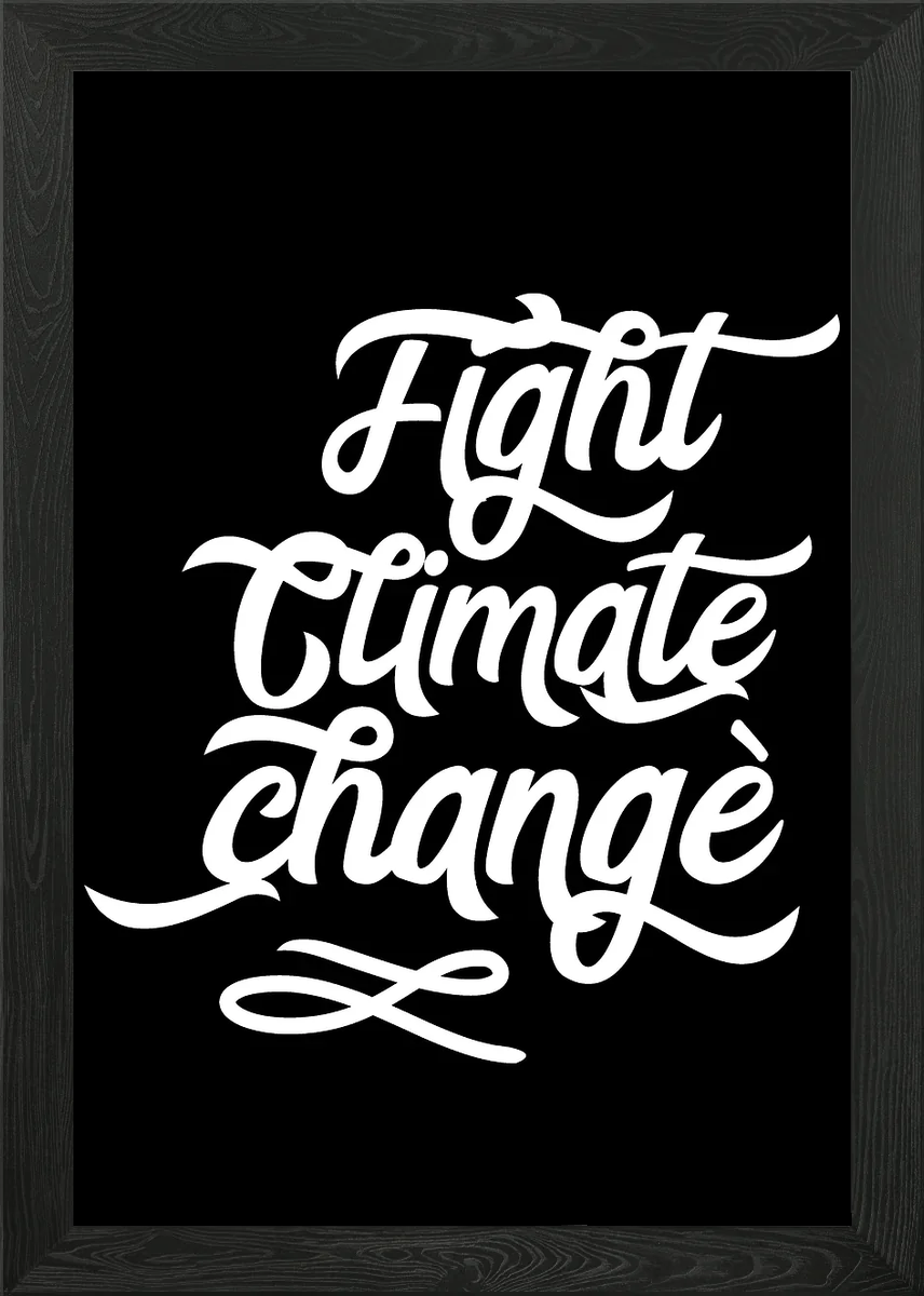 Fight Climate Change Framed Wall Art Poster Canvas Print Picture | eBay UK