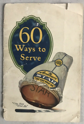 60 Ways to Serve Armour's Star Ham ad cook booklet w/ illustrations 31 ...