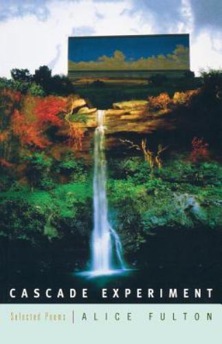 Cascade Experiment : Selected Poems by Alice Fulton (2005, Perfect) for ...