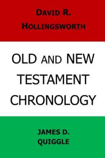 Old and New Testament Chronology by James Quiggle (2015, Trade ...