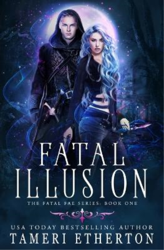 Tameri Etherton Fatal Illusion (Poche) Fatal Fae 9781941955178 | eBay