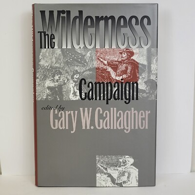 Military Campaigns of the Civil War Ser.: The Wilderness Campaign~Z01 ...