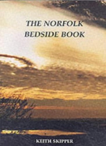 The Norfolk Bedside Book,Keith Skipper 9781874739210 | eBay