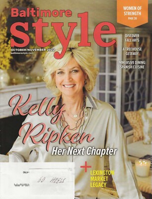 Baltimore Style Magazine October/November 2022 KELLY RIPKEN Orioles HTF ...