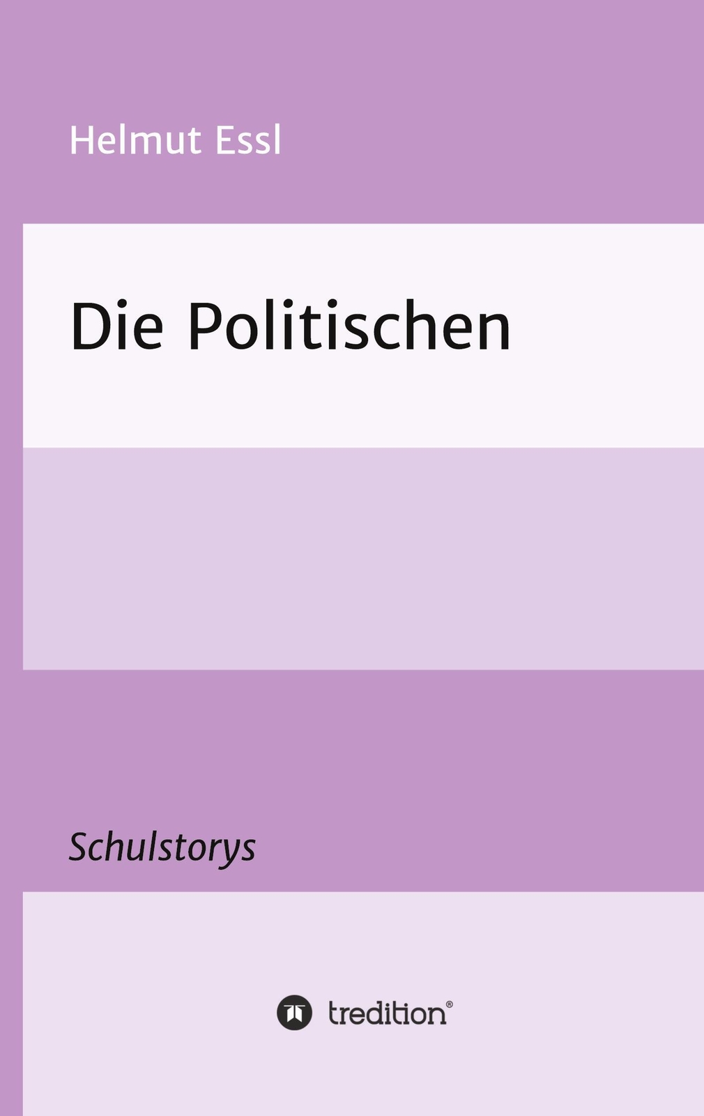 Die Politischen von Helmut Essl (2021, Gebundene Ausgabe) online kaufen ...