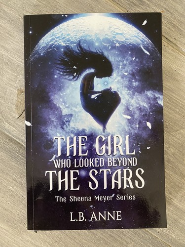 Girl Who Looked Beyond the Stars by L. B. Anne (2019, Trade Paperback ...
