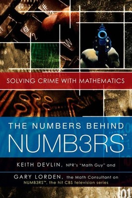 The Numbers Behind NUMB3RS: Solving Crime with Mathematics ...