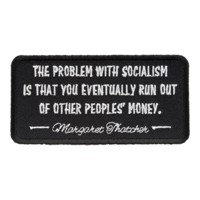 The Problem With Socialism Patch, Political Quote Patches | eBay