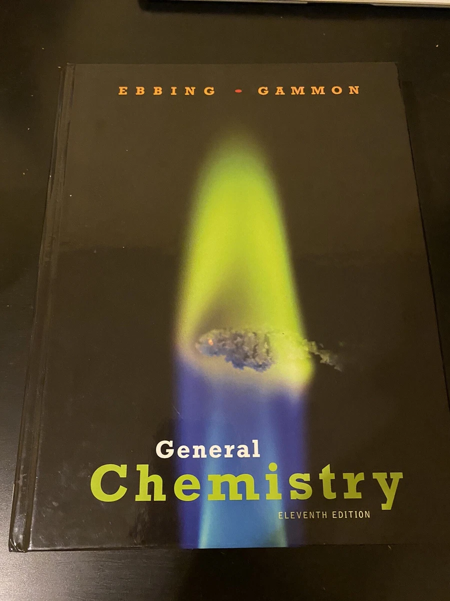 General Chemistry Textbook By Ebbing And Gammon