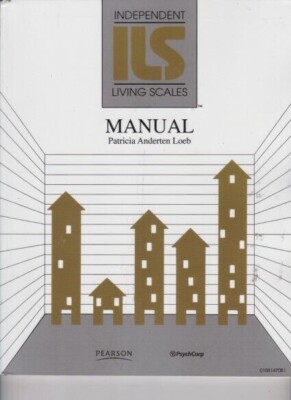 PsychCorp-Independent Living Scales Manual by:Patricia A. Loeb ...