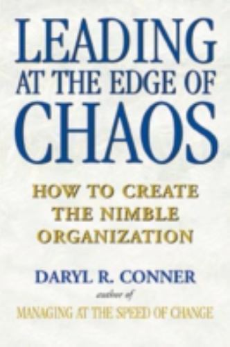 Leading at the Edge of Chaos: How to Create th- Conner, 9780471295570 ...