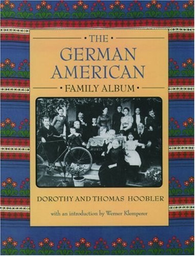 The German American Family Album Paperback Thomas, Hoobler, Dorot ...